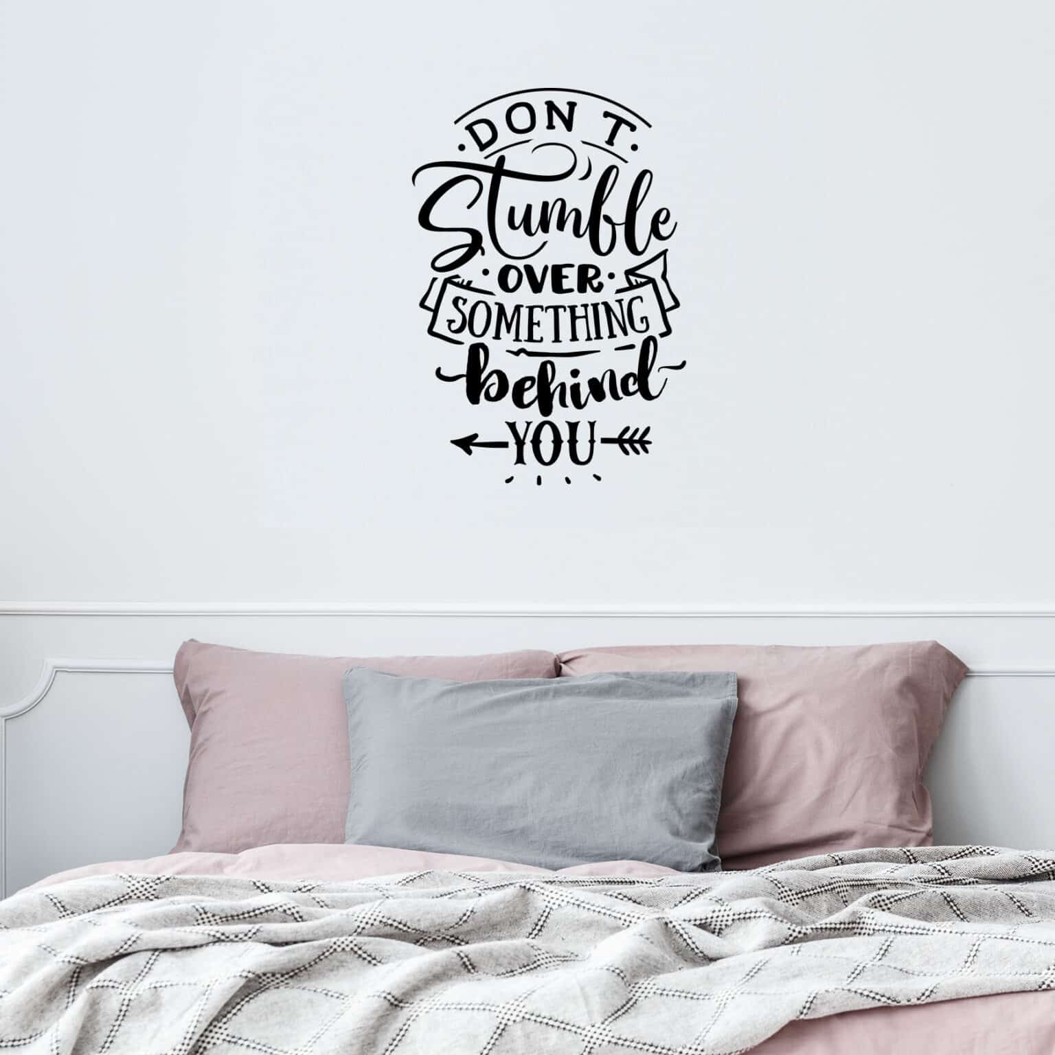 Don’t Stumble Over Something Behind You – Decal – StickerTitans.com