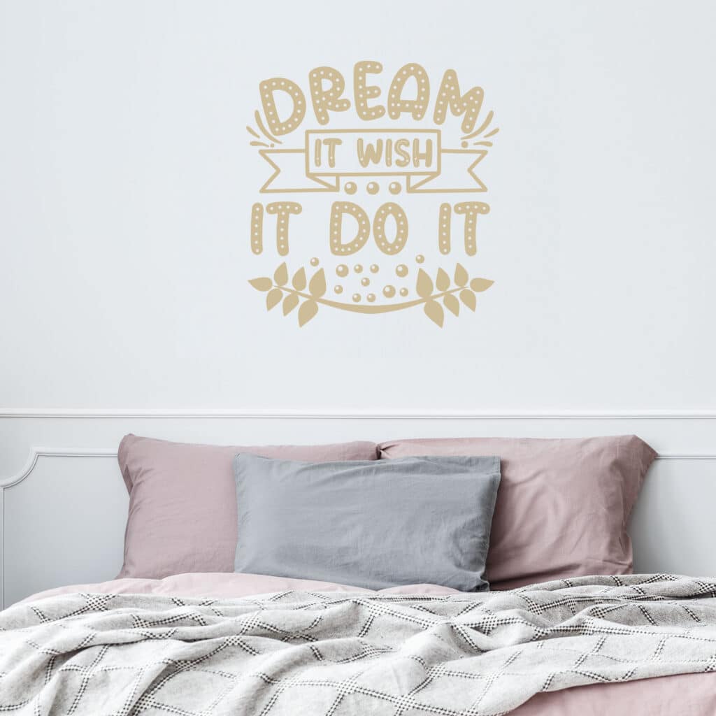 Dream IT Wish It Do It – Decal – StickerTitans.com